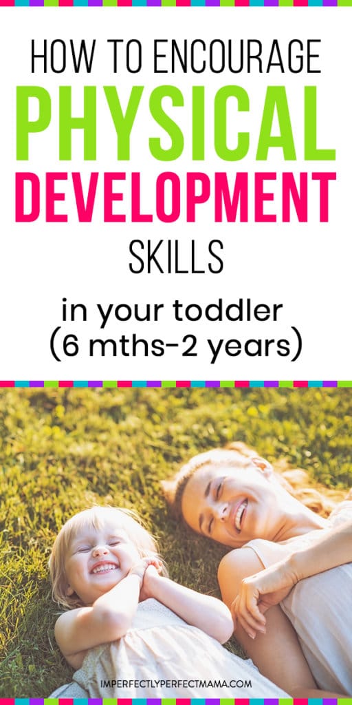 How to Encourage & Improve Physical Development Skills in Your Toddler