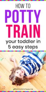 How to Potty Train Your Toddler in 5 Easy Steps - Imperfectly Perfect Mama