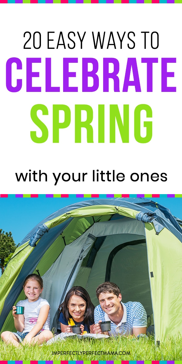 20 Simple Ways to Celebrate Springtime with your Little Ones ...