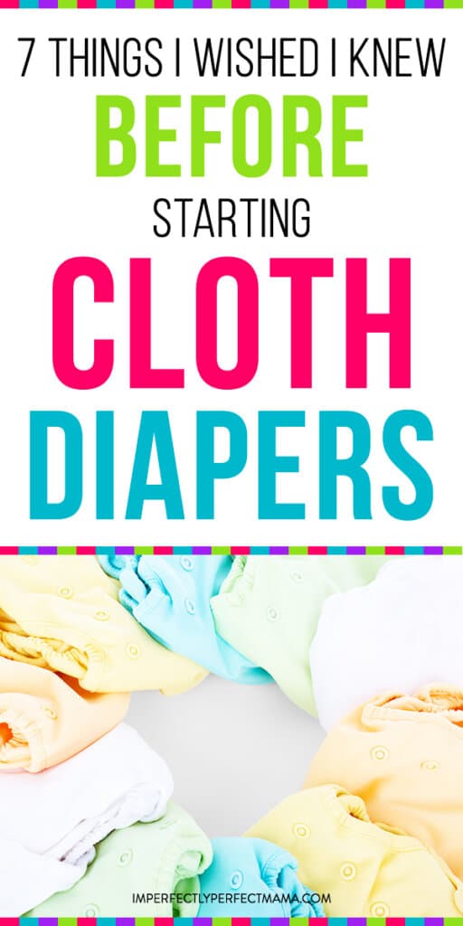 7 Things I Wish I Knew Before Starting to Cloth Diaper - Imperfectly ...