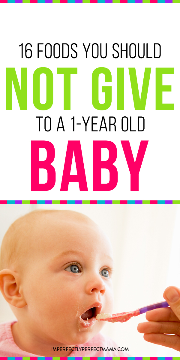 16 Foods You Should Not Give To Your Baby Under One Year Old ...