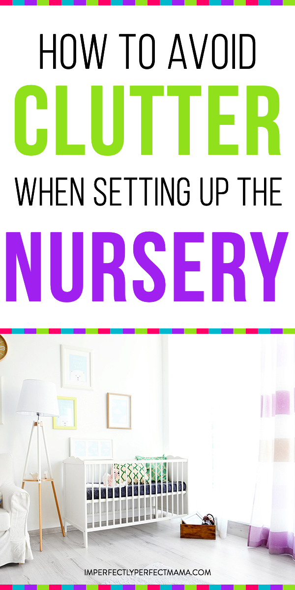How to Avoid Clutter and Waste When Setting Up the Nursery ...