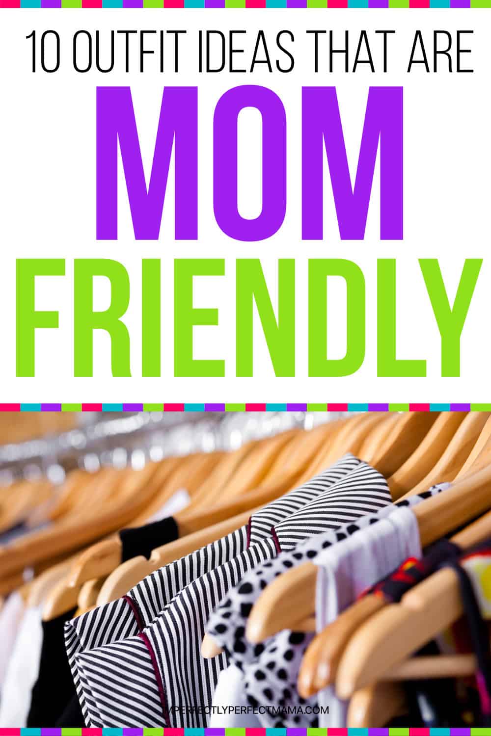 10 Mom Friendly Outfits for Playing With Your Kids (Using Only 5 Items ...