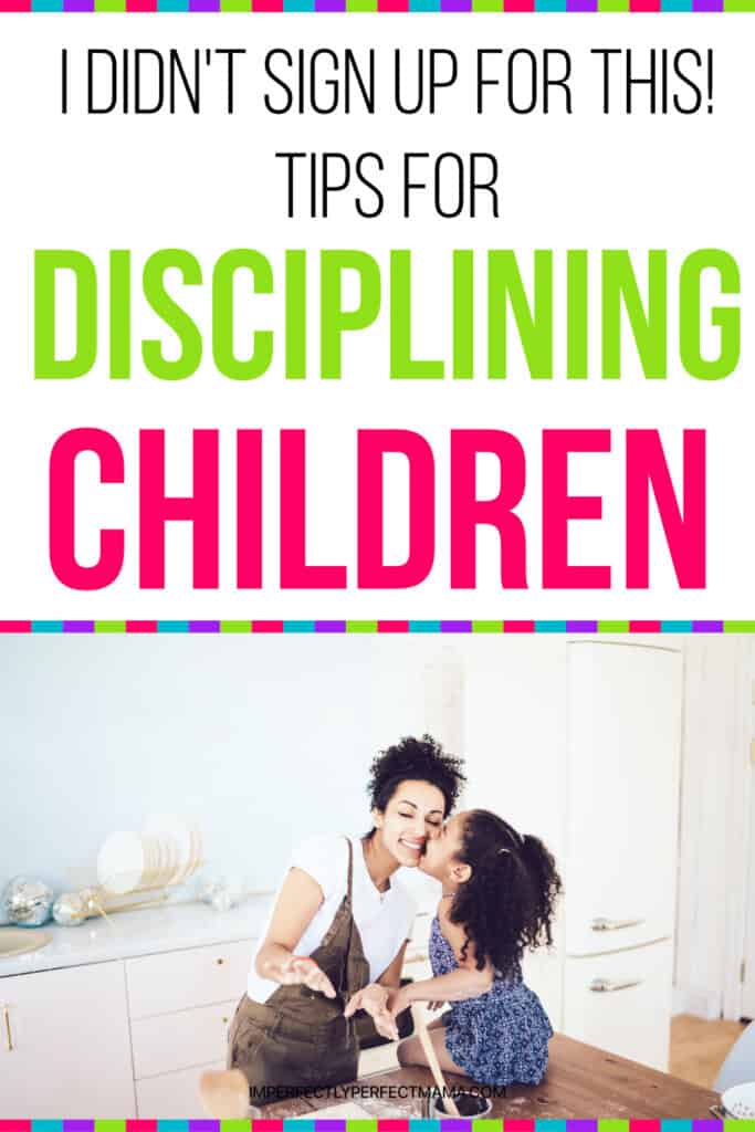 I Didn’t Sign Up for This! (Tips for Disciplining Children ...