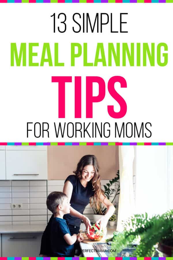 13 Simple Meal Planning Tips for Working Moms